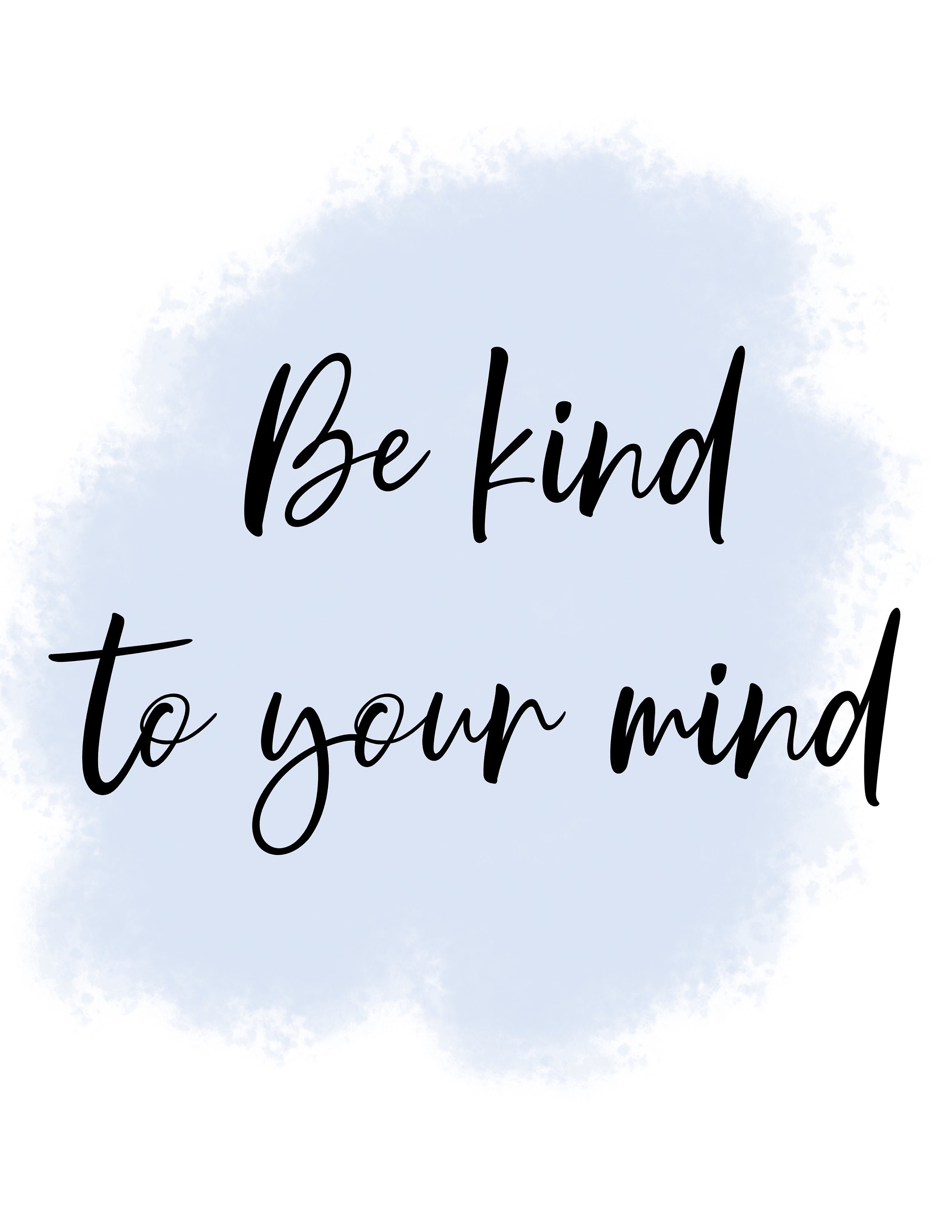 Blue Be Kind to Your Mind Printable - Etsy