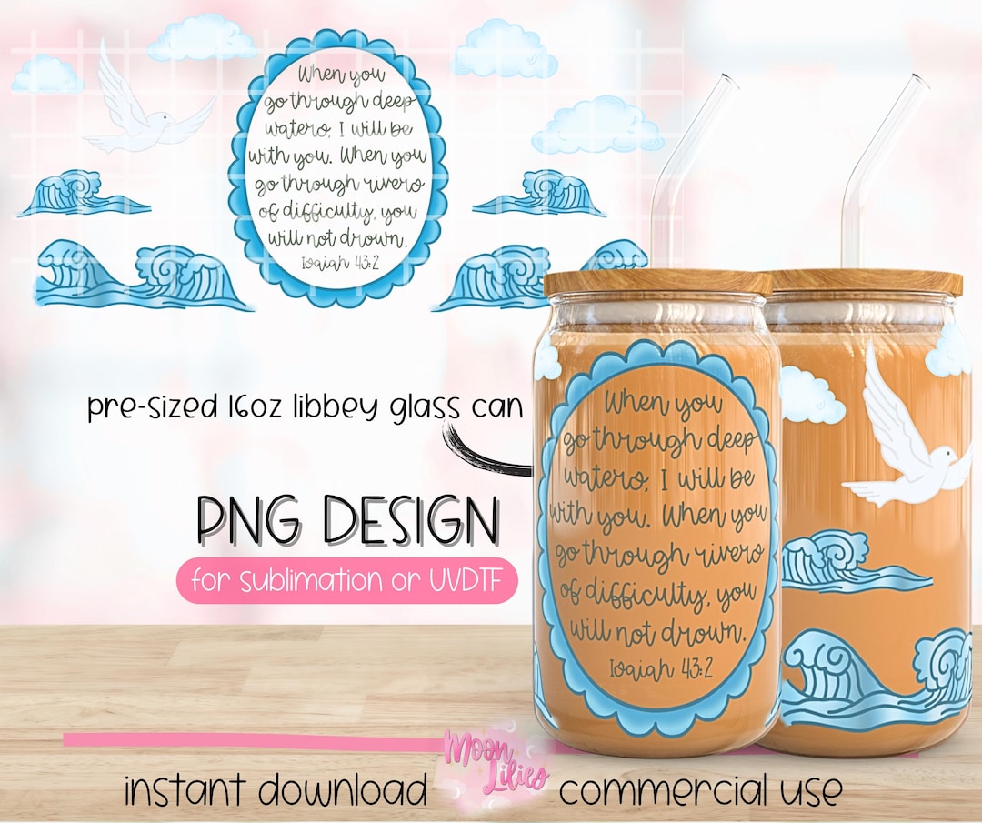 Deep Waters Png Glass Cup Wrap, Faith Glass Tumbler Wrap Digital ...