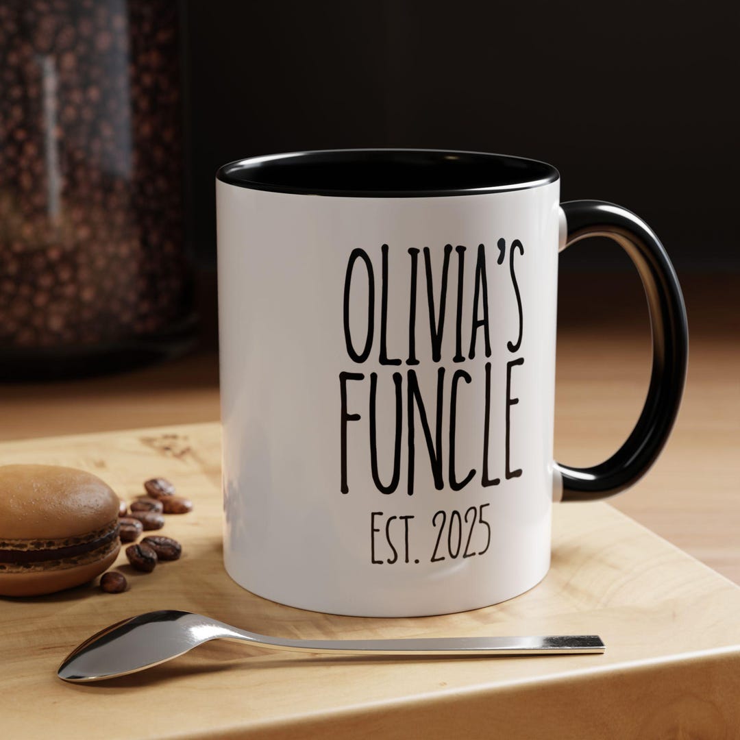 Funcle COFFEE MUG, Custom Funcle Coffee Mug, Uncle Established 2025 ...