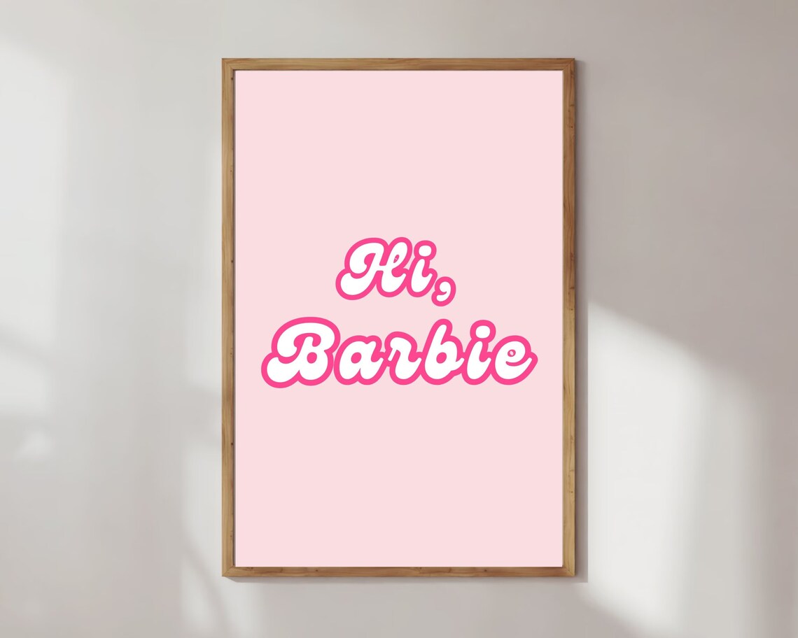 Hi Barbie Wall Art, Barbie Movie Quote Poster, Barbie Retro Style ...