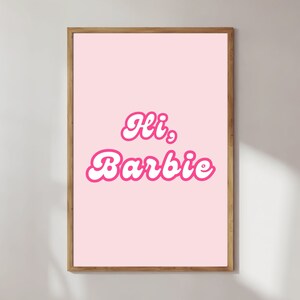 Hi Barbie Wall Art, Barbie Movie Quote Poster, Barbie Retro Style ...