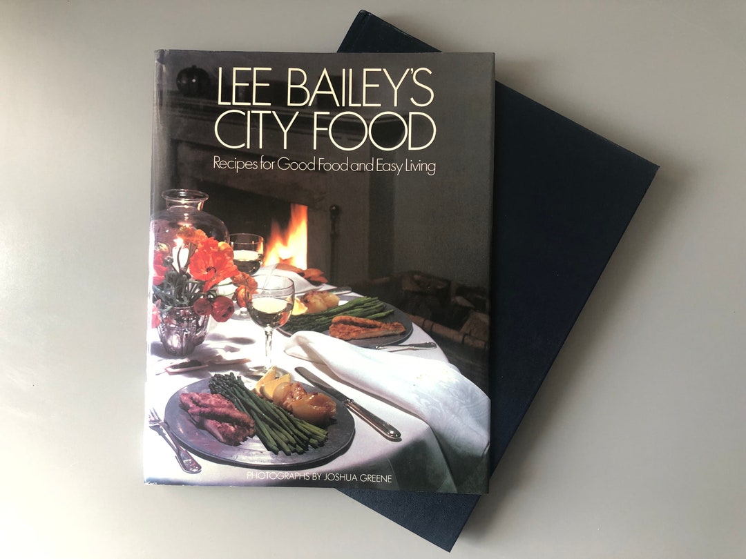 1984 Lee Bailey's City Food Cookbook: Ethnic & Regional Recipes - Etsy