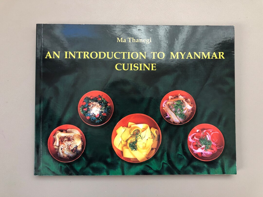 2004 Vintage an Introduction to Myanmar Cuisine by Ma Thanegi Paperback ...