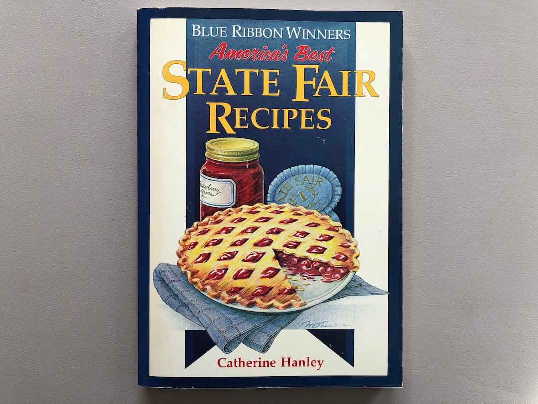 1987 Vintage Blue Ribbon Winners : America's Best State Fair Recipes by ...