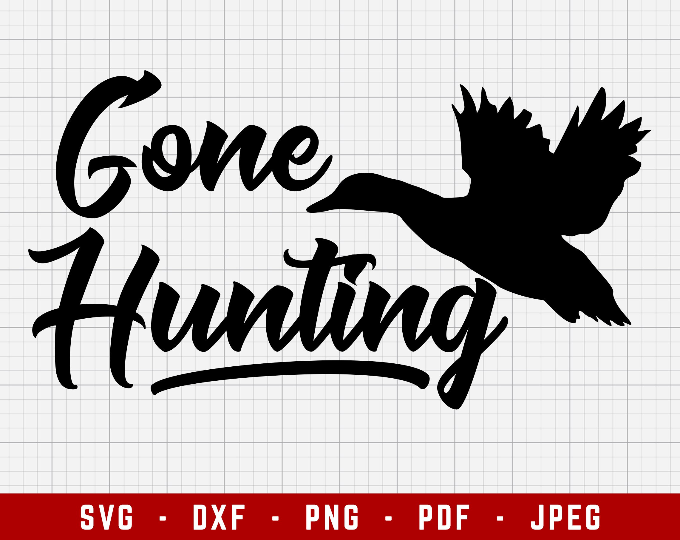 Gone Hunting SVG Cutting Files Hunting Digital Clip Art - Etsy