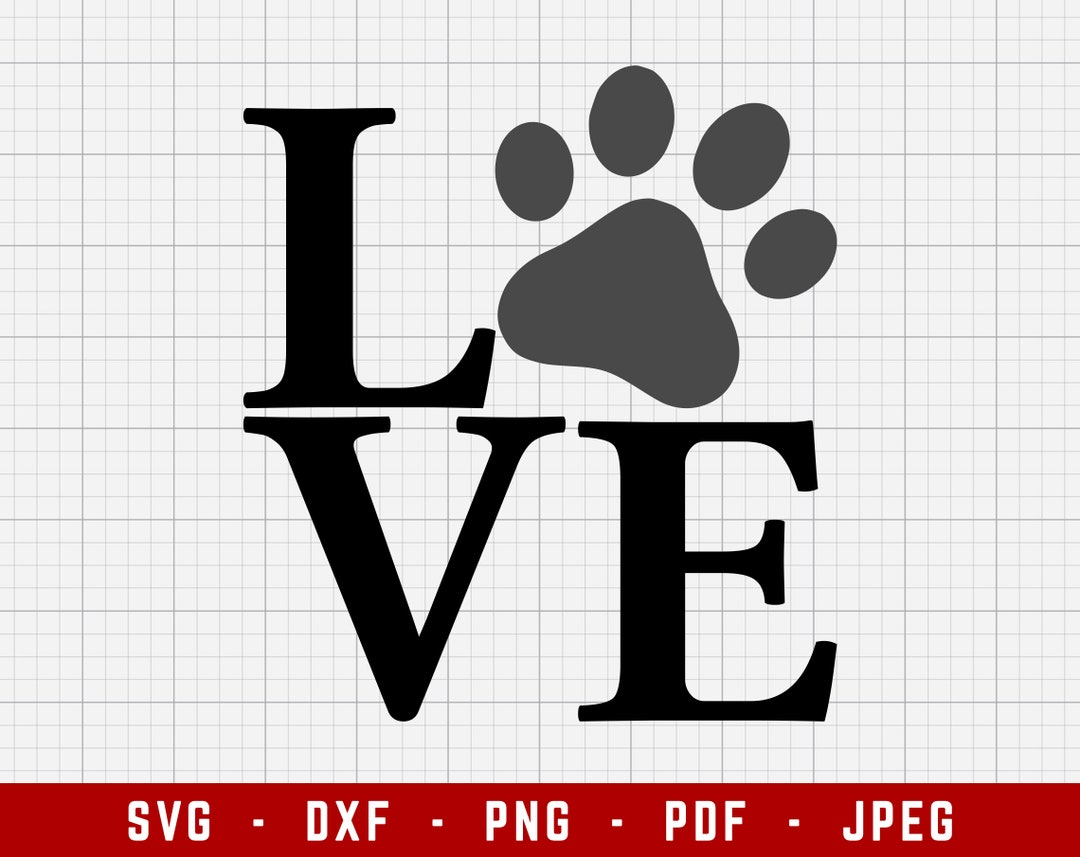 LOVE Paw Print SVG Cutting Files | Dog Paws With Love Digital Clip Art ...