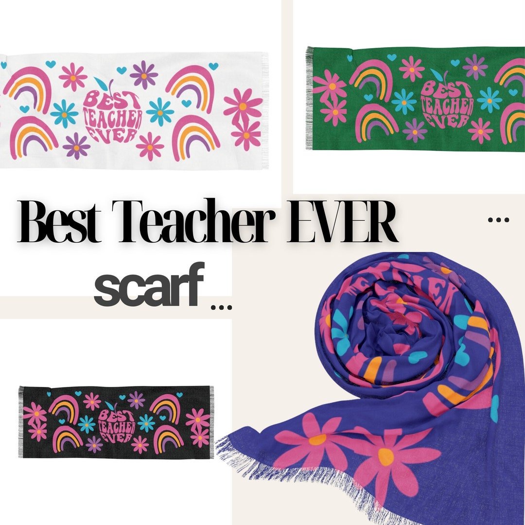 Best Teacher Ever Scarf ,cute Teacher Scarf ,teacher Appreciation,back ...