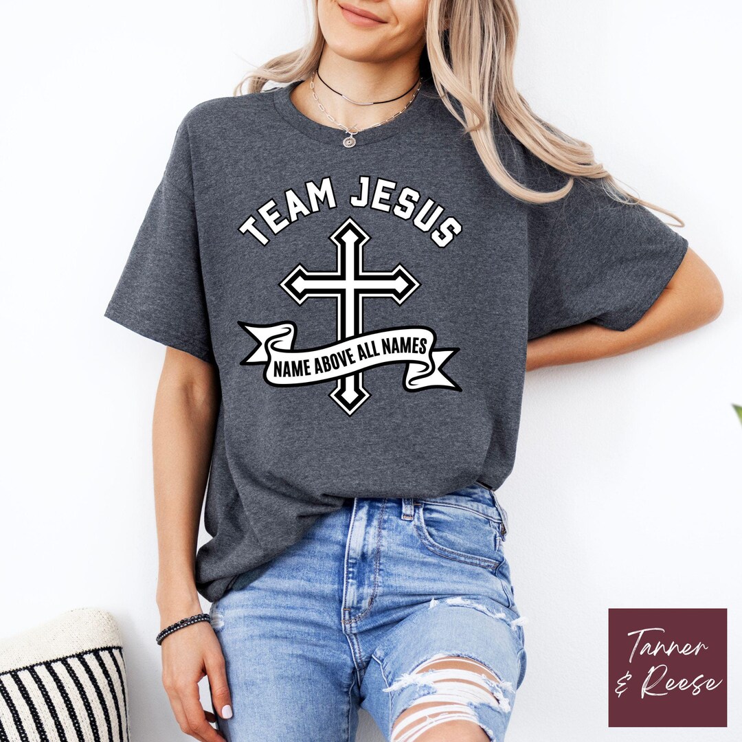 Christian Shirts Christian Tshirts Christian Tees Jesus Shirts Team ...