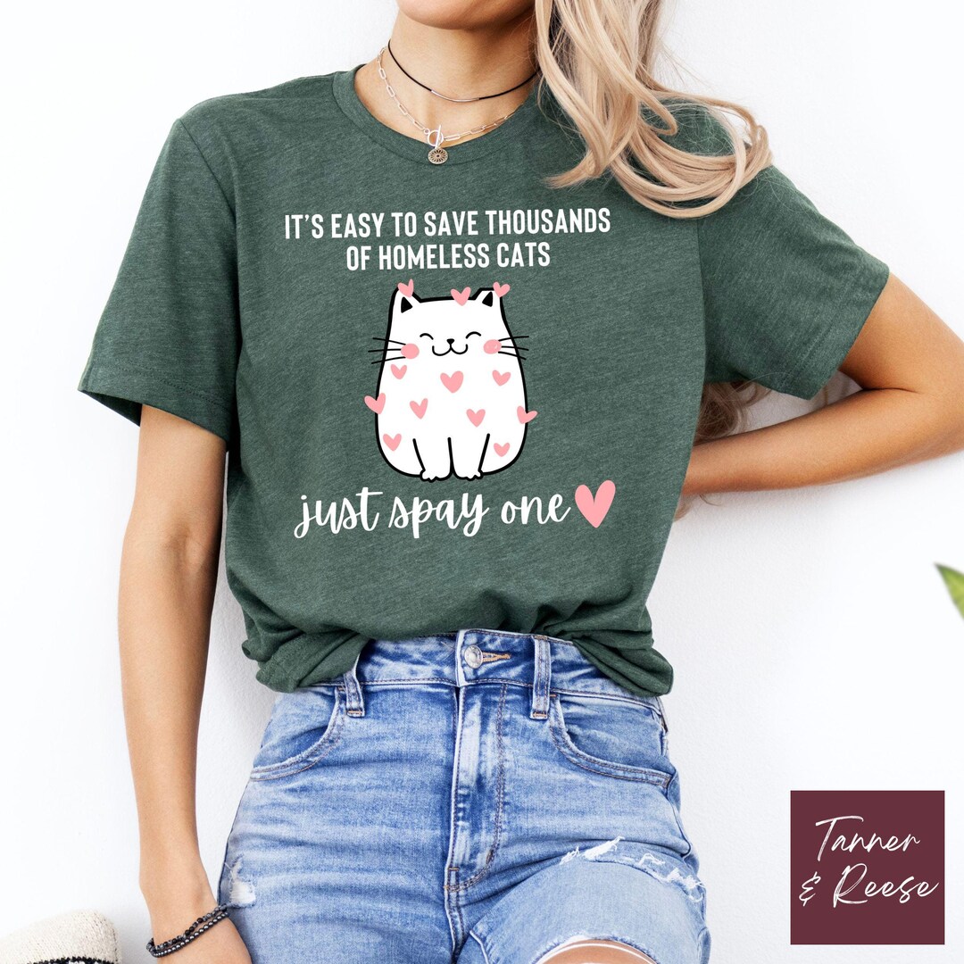 Spay Neuter Shirts Spay and Neuter Shirt Cat Rescue Shirts Save Feral ...