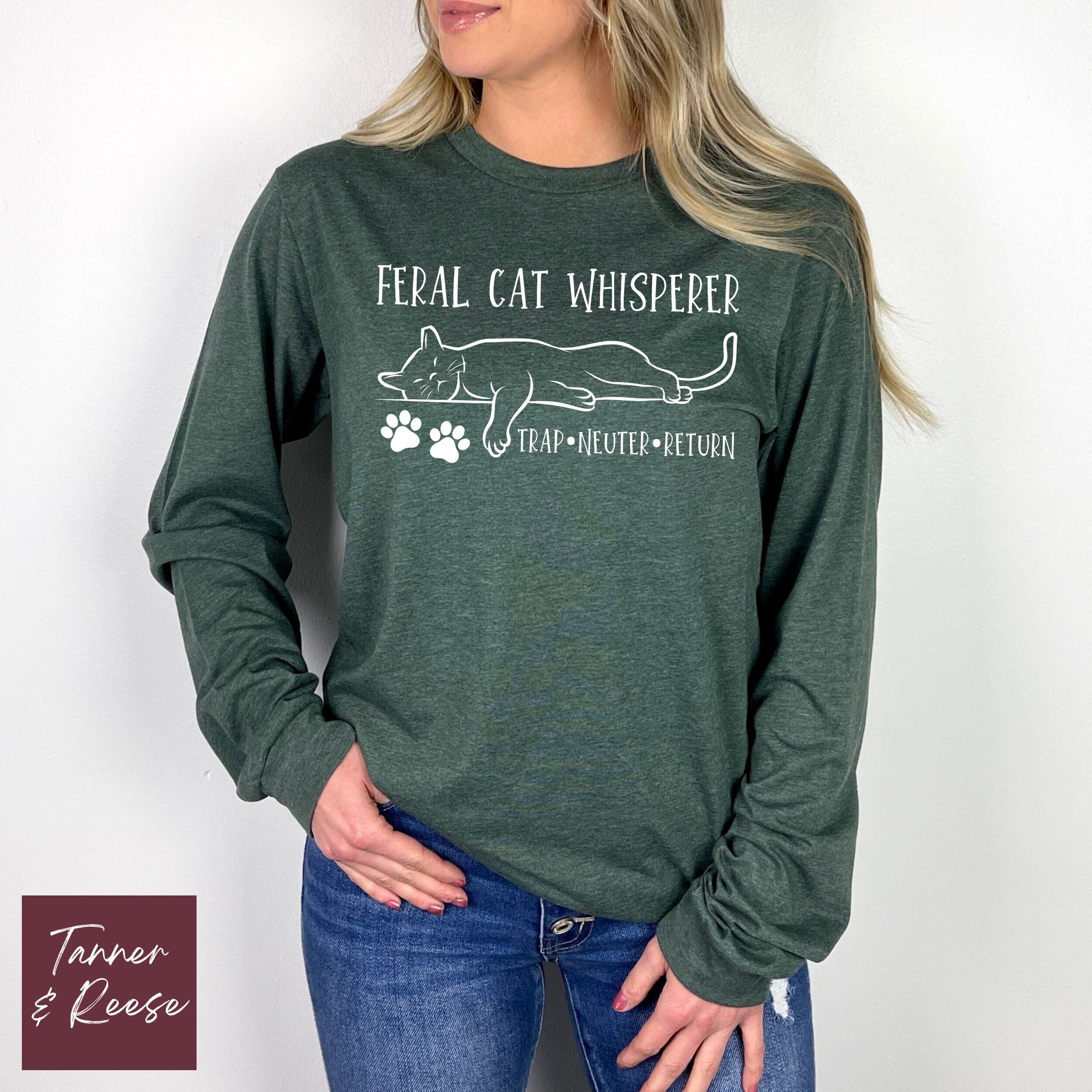 Spay Neuter Shirt Spay and Neuter Feral Cat Rescue Feral Cat Whisperer ...