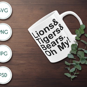 Lions and Tigers and Bears Oh My Line Art Quote - the Wizard of Oz ...