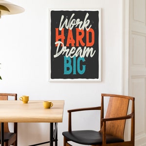 Work Hard Dream Big Motivational Wall Art Poster Encouraging Poster ...