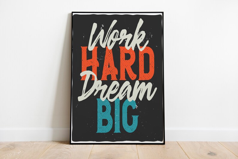 Work Hard Dream Big Motivational Wall Art Poster Encouraging Poster ...