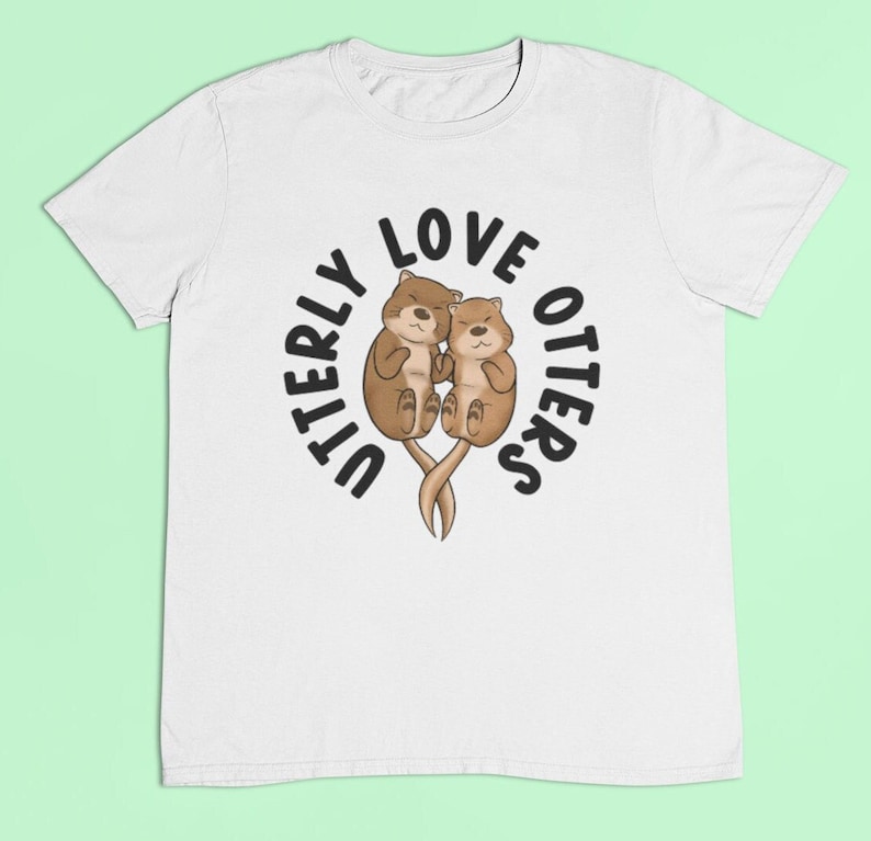 Otter Lover T-shirt Utterly Love Otters Love Otters Otter Gift Love ...