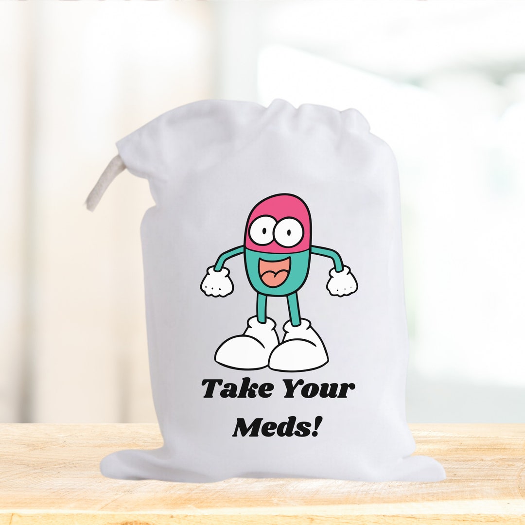 Medication Pouch - Take Your Meds - Pill Bag - Tablet Container ...