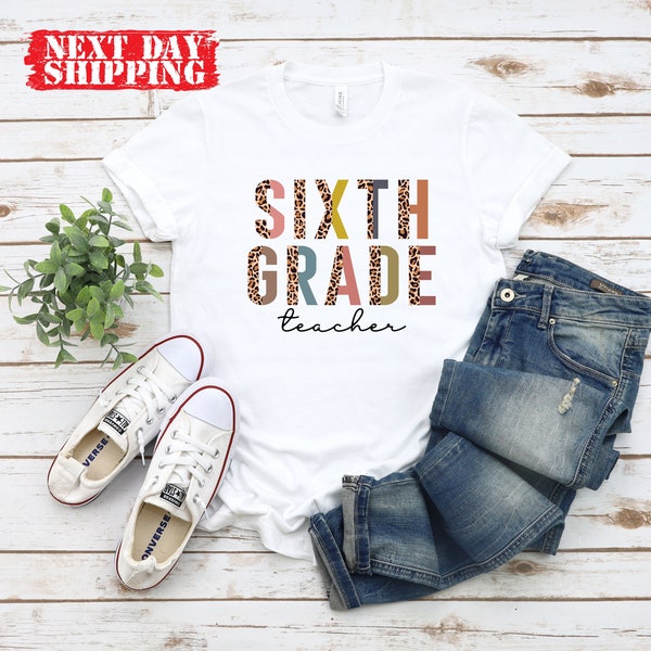 6th Grade Teacher Shirt - Etsy