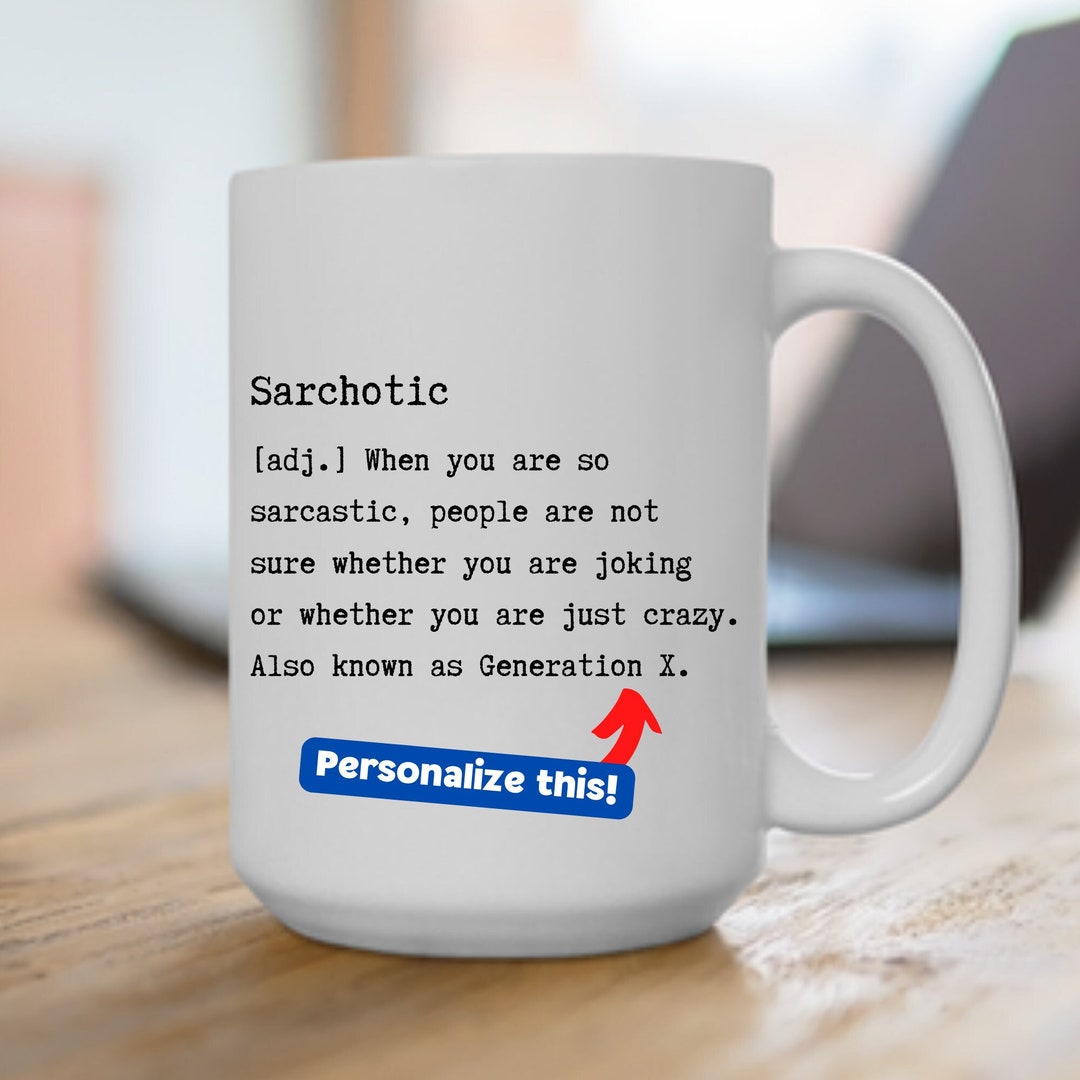 Sarchotic Funny Definition Personalized Custom Ceramic Mug 11oz and ...