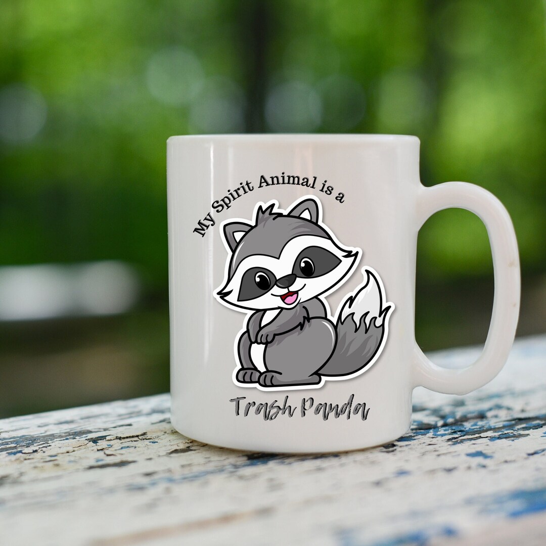 My Spirit Animal is a Trash Panda Coffee Mug - Etsy