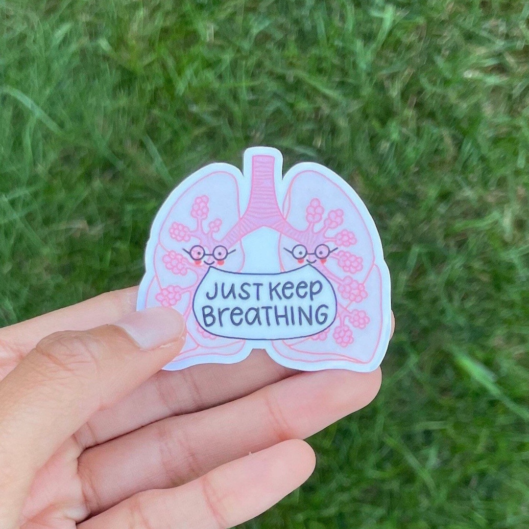 Lungs Just Keep Breathing Sticker, Encouraging Gift, Funny Medical ...