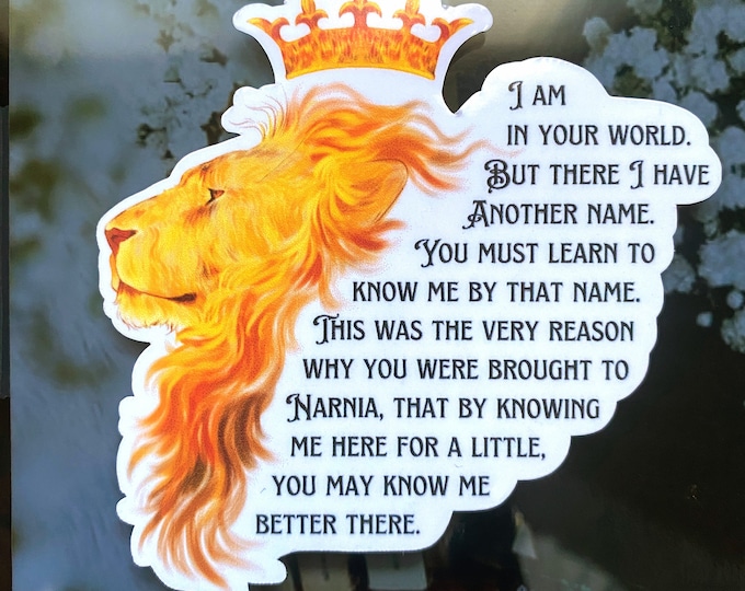 I Am in Your World Aslan Narnia Quote Waterproof Vinyl Sticker - Etsy
