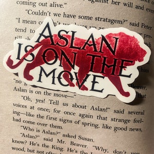 Aslan is on the Move the Lion, the Witch, and the Wardrobe Chronicles ...