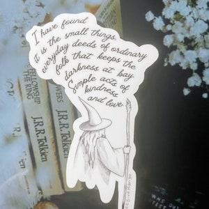 Simple Everyday Deeds That Keep the Darkness at Bay Gandalf Quote Vinyl ...