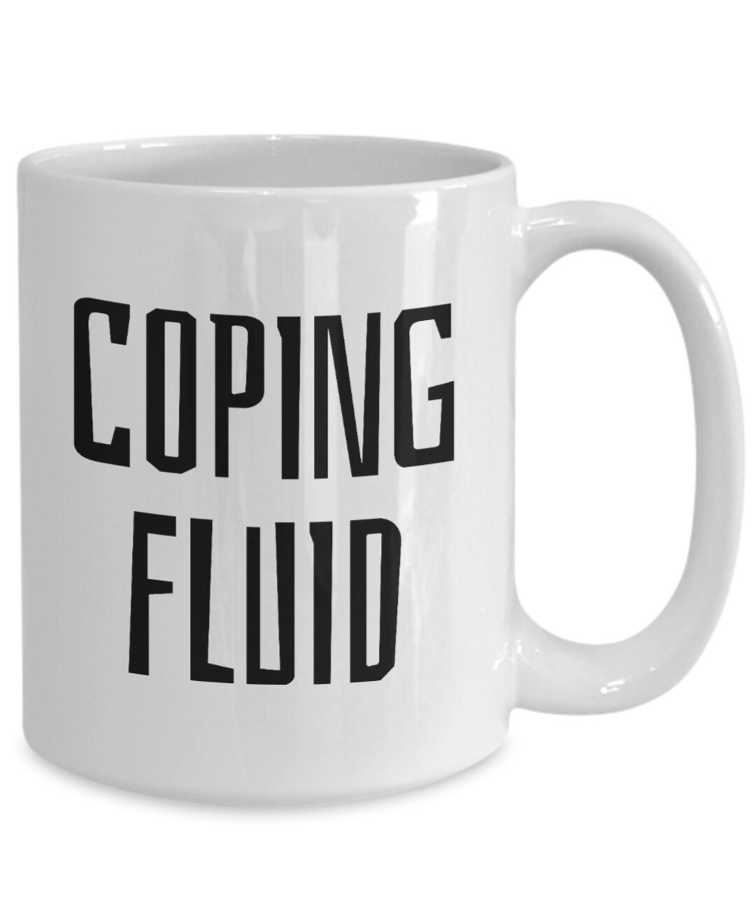 Coping Funny, Cup of Coping Fluid, Funny Coffee Cup, Might Be Wine Mug ...