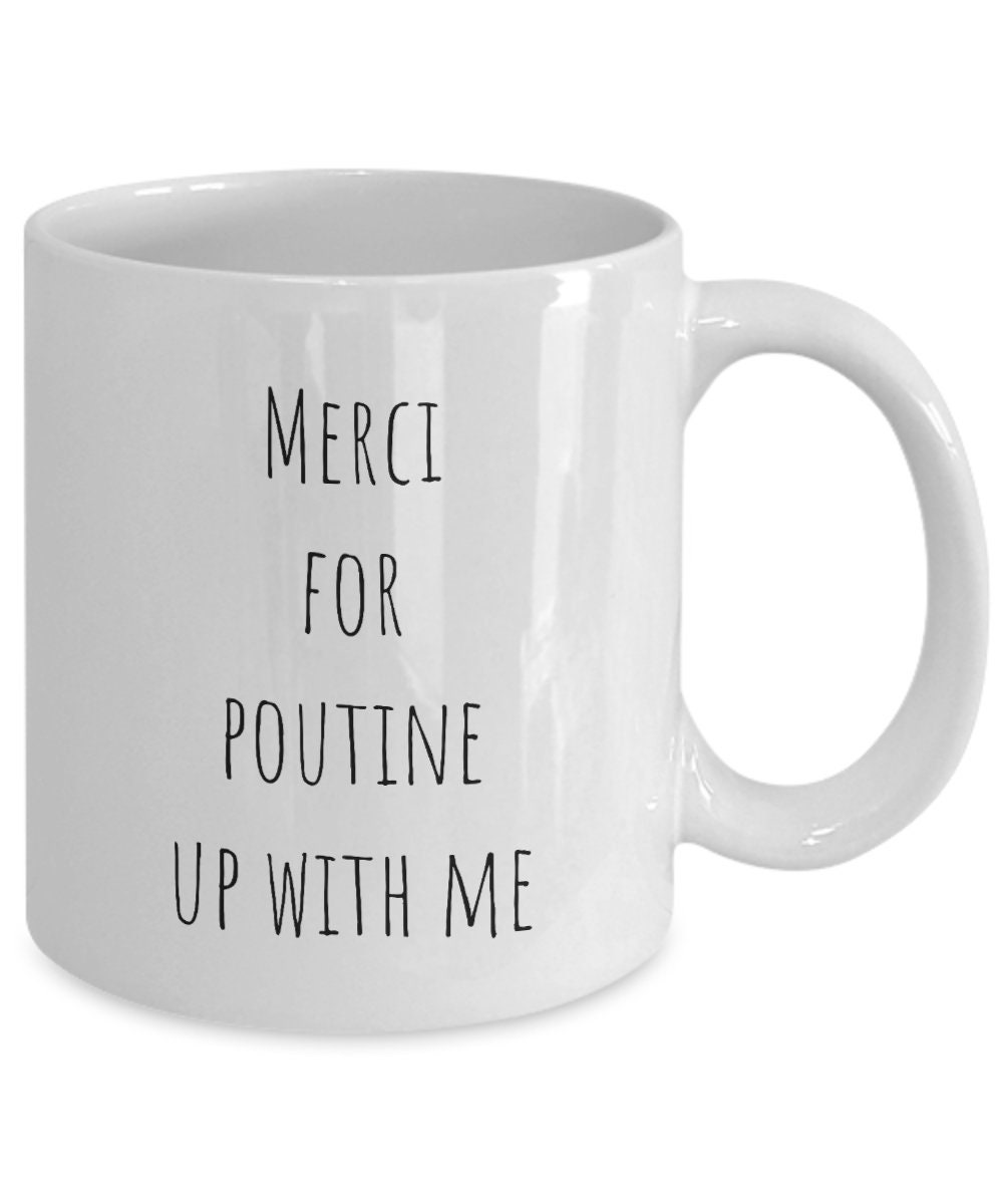 Franglais Funny Mug, Merci for Poutine up With Me, Funny French English ...