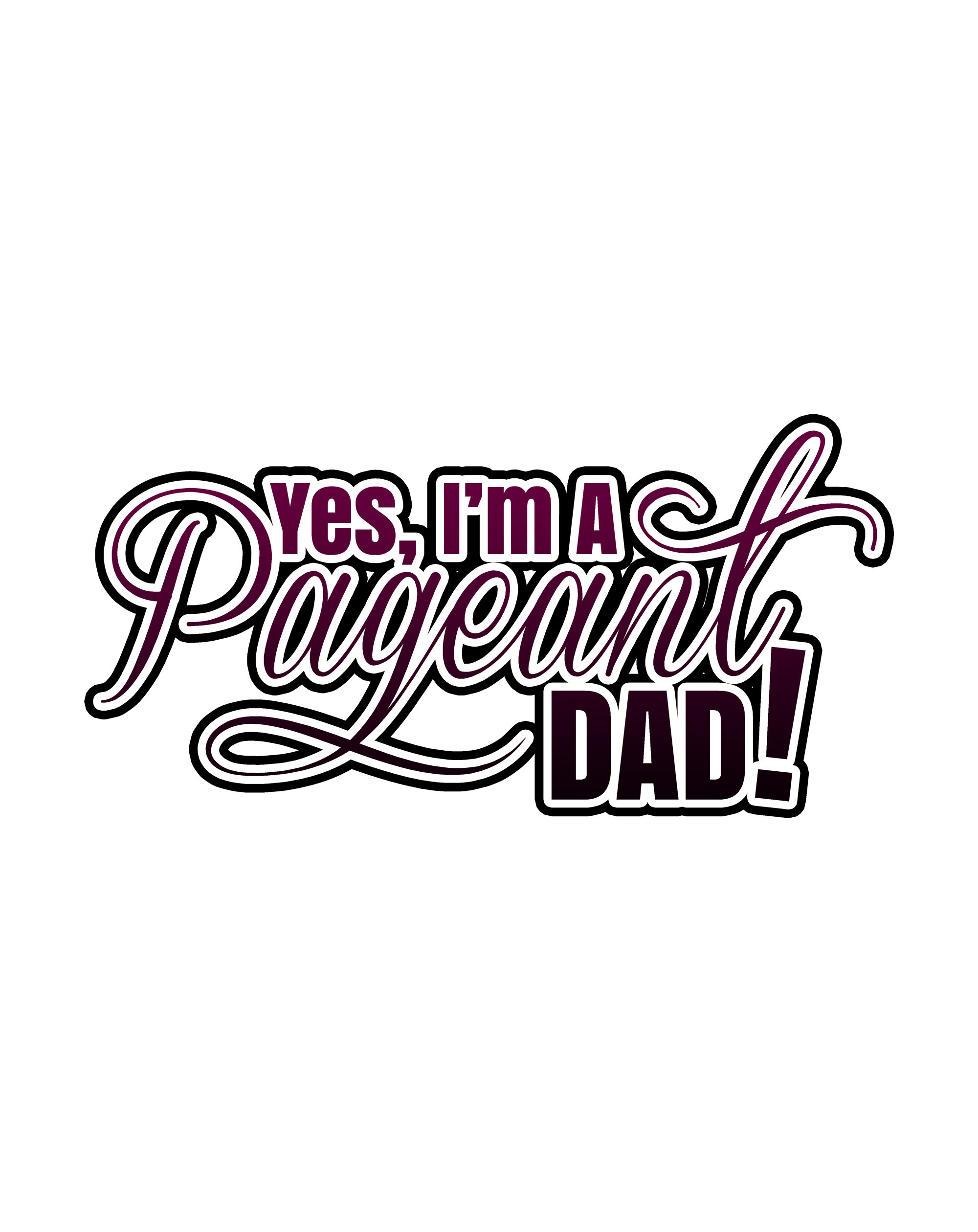 Pageant Dad Design Pageant Gifts Graphics Cricut or - Etsy