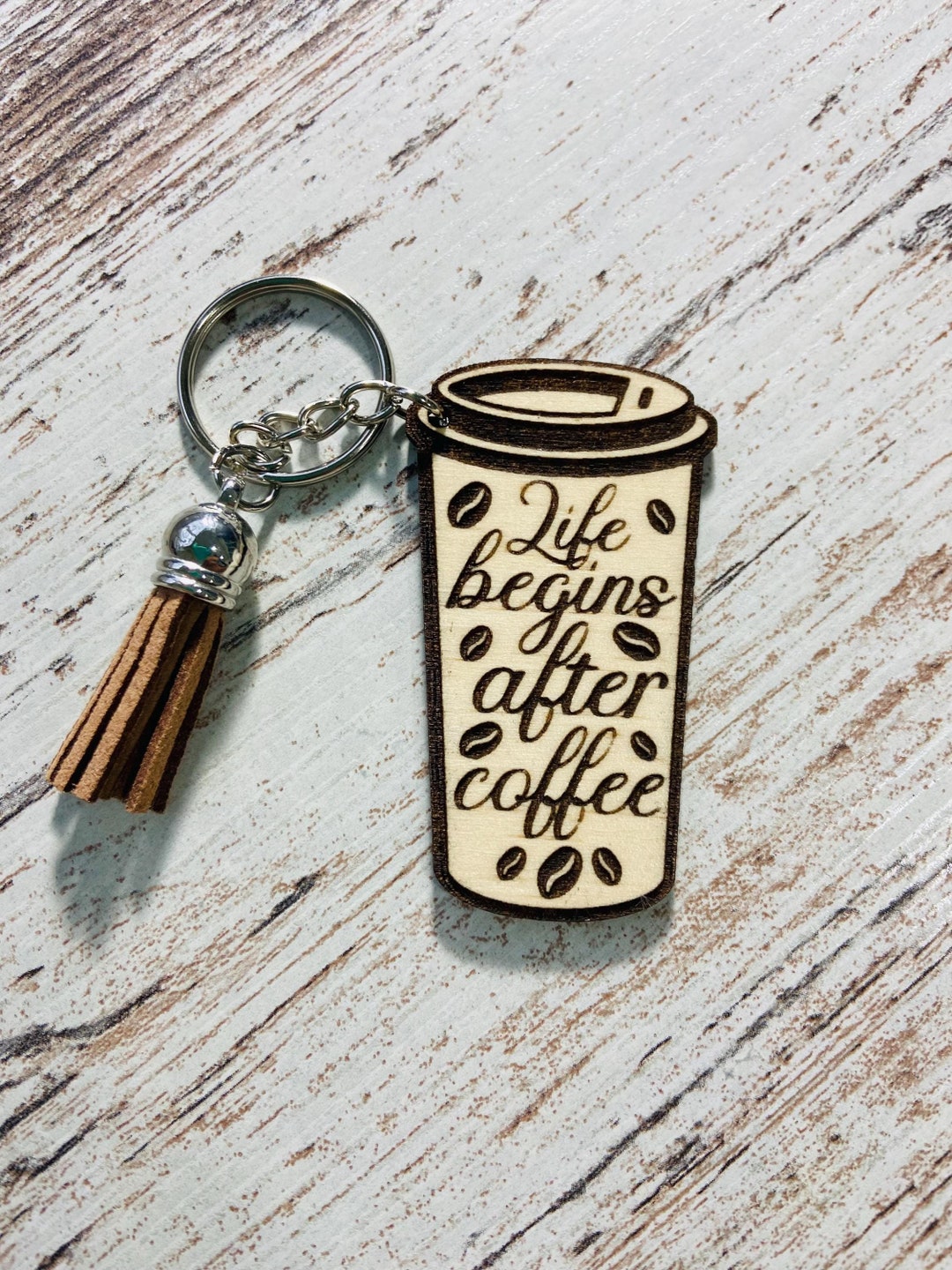Coffee Keychain / Life Begins After Coffee / Coffee Lover Gifts / Wood ...
