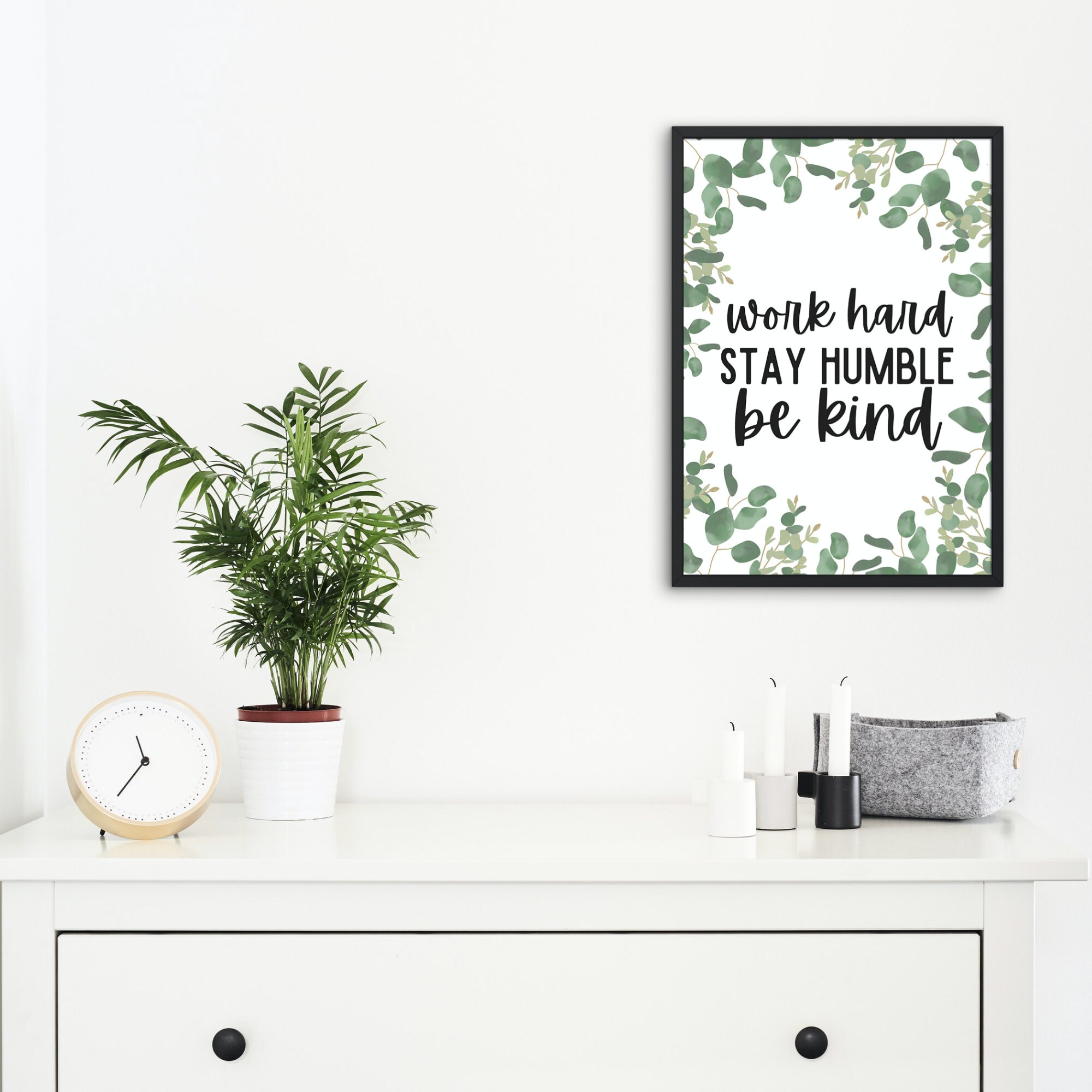 Work Hard, Stay Humble, Be Kind Quote, Wall Art, Farmhouse Sign, Decor ...