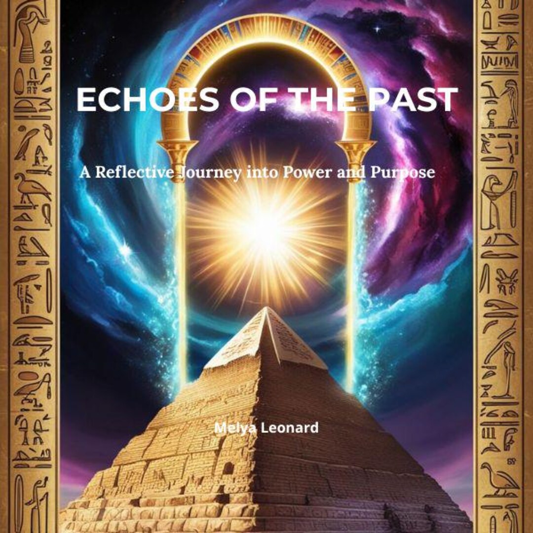 Echoes of the Past: A Reflective Journey Into Power and Purpose Ancient ...