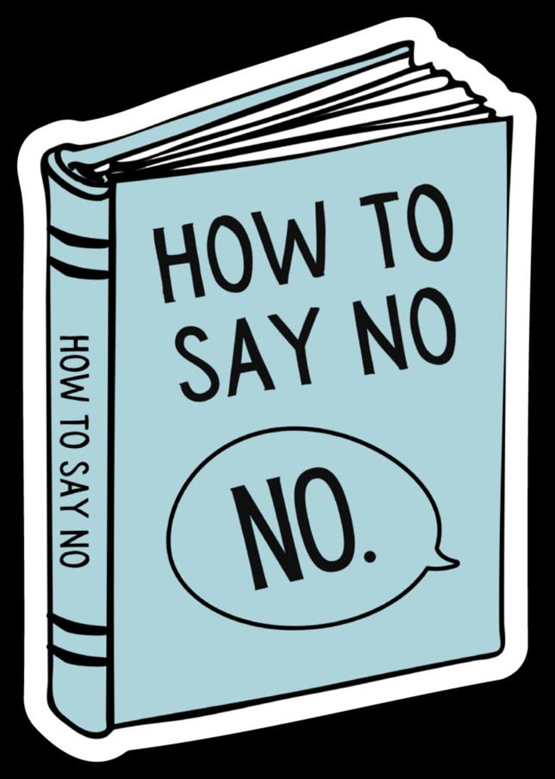 Book Sticker: How to Say No Sticker - Etsy