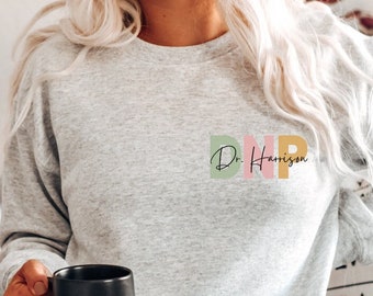 Doctor of Nursing Practice Shirt, DNP Sweatshirt, DNP Graduation Gift ...