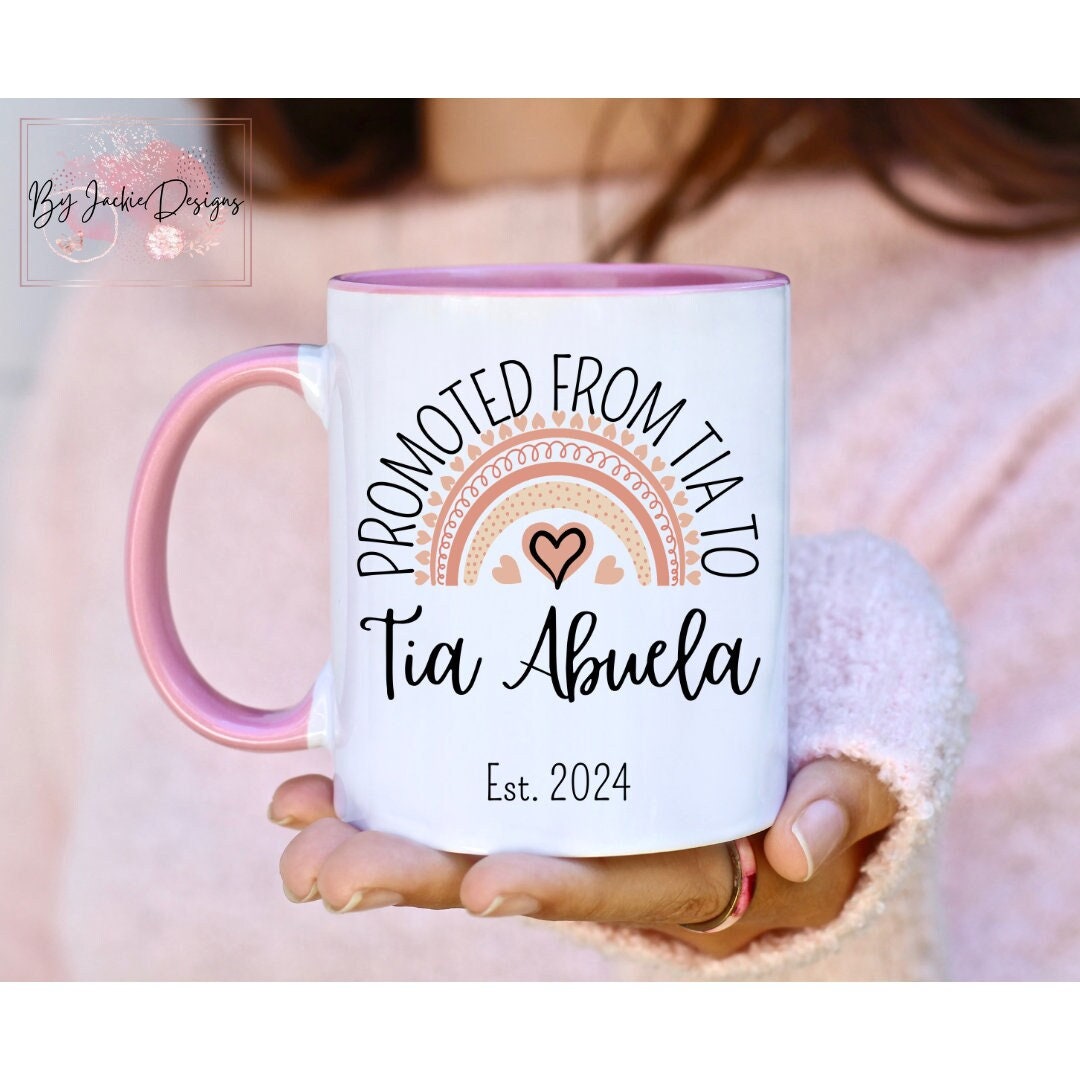 Tia to Tia Abuela 2024 Mug, Tiaabuela Mug, Great Aunt Spanish, Anuncio ...