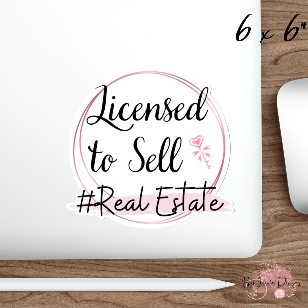 Licensed to Sell Real Estate Stickers, Realtor Sticker, Real Estate ...