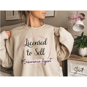 Insurance Agent Sweatshirt, Licensed to Sell, Insurance Broker Shirt ...