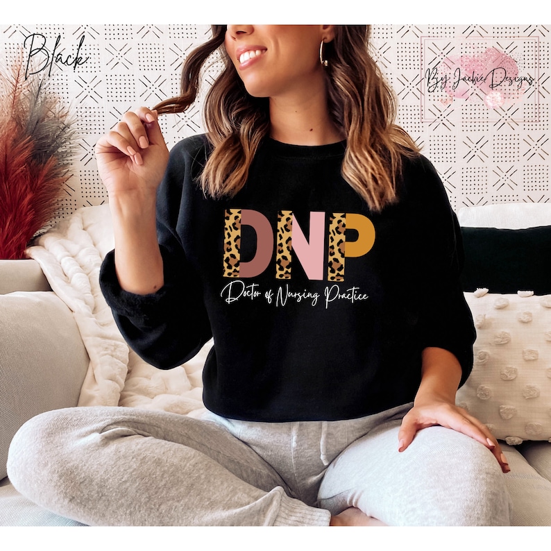 DNP Sweatshirt, DNP Graduation Gift, DNP Gifts, Doctor of Nursing ...