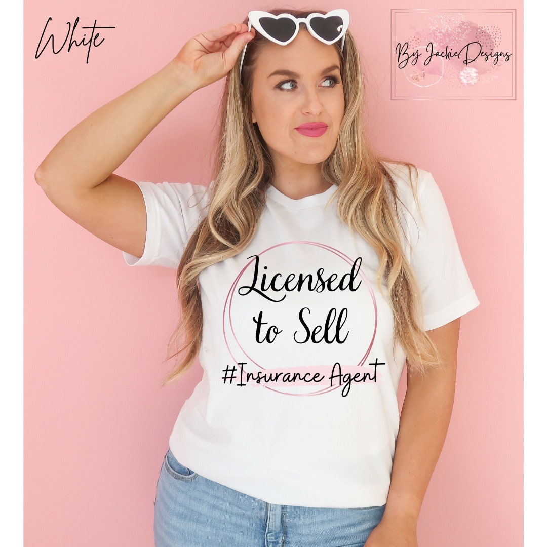 Licensed to Sell Insurance Agent Shirt, Insurance Broker, New Agent ...