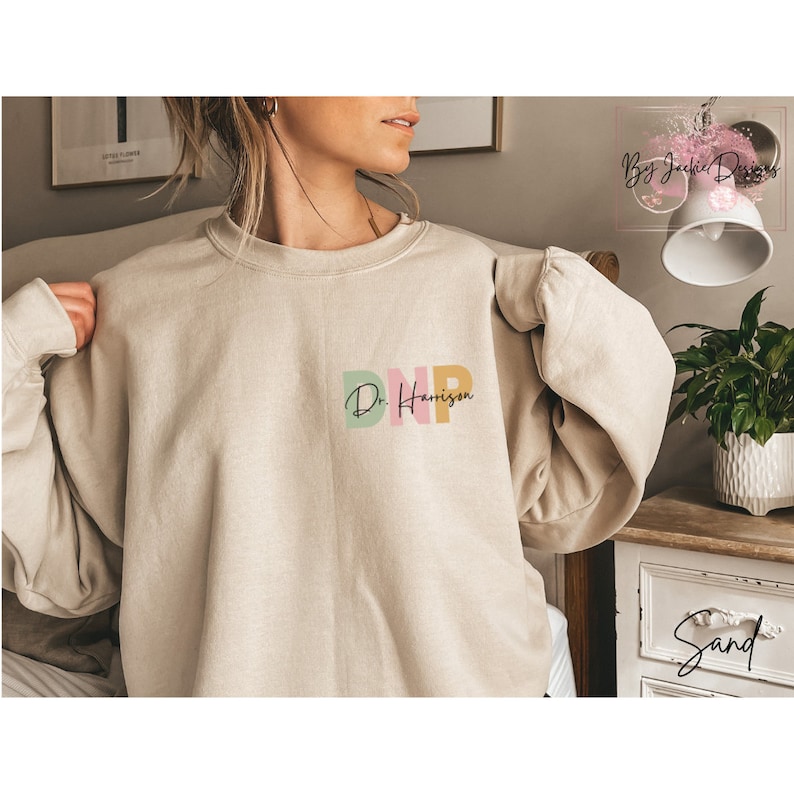 DNP Sweatshirt, Doctor of Nursing Practice Shirt, DNP Graduation Gift ...