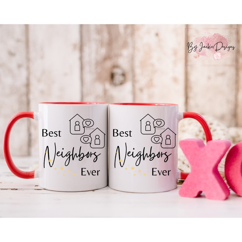 Best Neighbors Ever Coffee Mug, Neighbor Gift Idea, Gift for Neighbor ...