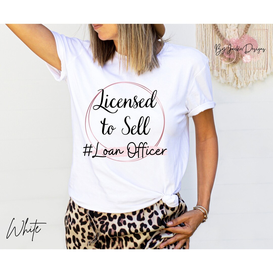 Loan Officer Shirt, Loan Agent Marketing, Loan Signing Agent, Loan ...