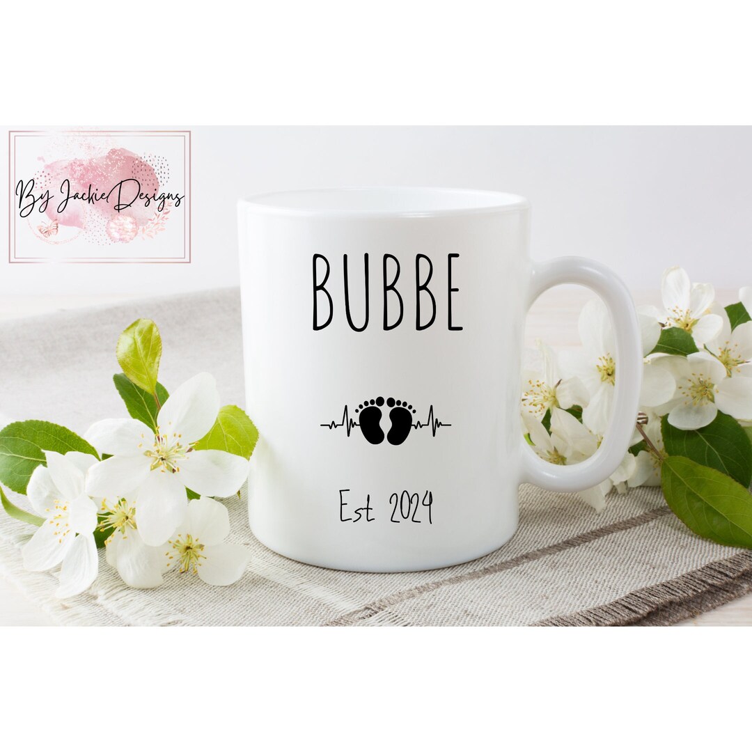 Bubbe Est 2024 Mug Jewish Grandmother, Pregnancy Announcement, New ...