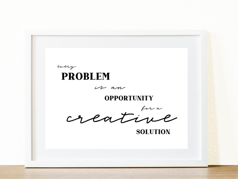 EVERY PROBLEM IS an Opportunity for a Creative Solution Affirmation ...
