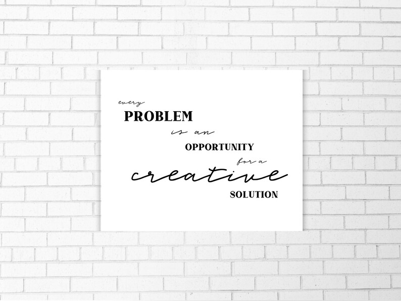 EVERY PROBLEM IS an Opportunity for a Creative Solution Affirmation ...