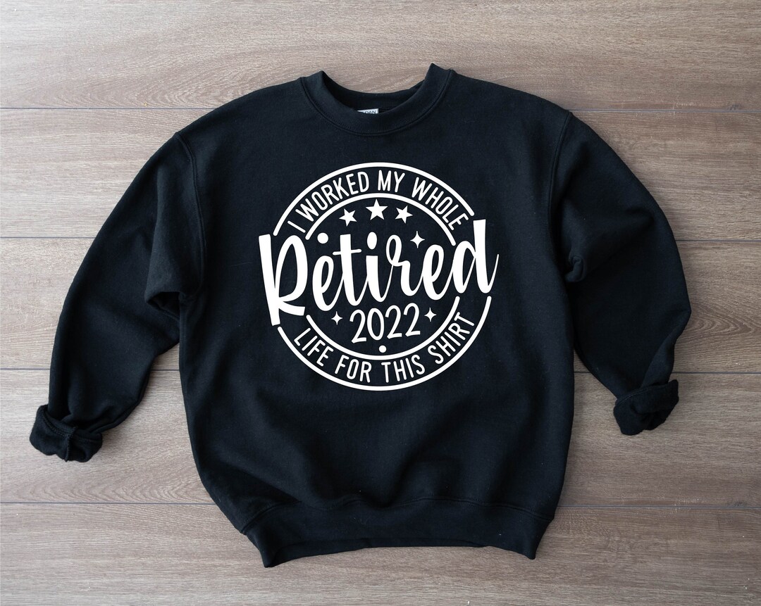 Retirement Crew Sweatshirt,retirement Party,retired Shirt,retired Gift ...