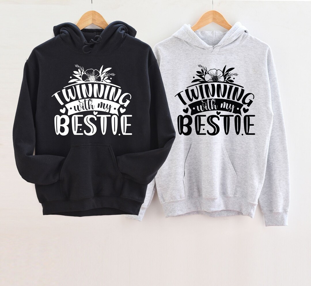 Twinning With My Bestie Sweatshirt,best Friends Gifts,best Friends ...