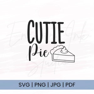 Cutie Pie Svg Sweeter Than Pumpkin Pie Svg Thanksgiving Svg Baby Svg ...