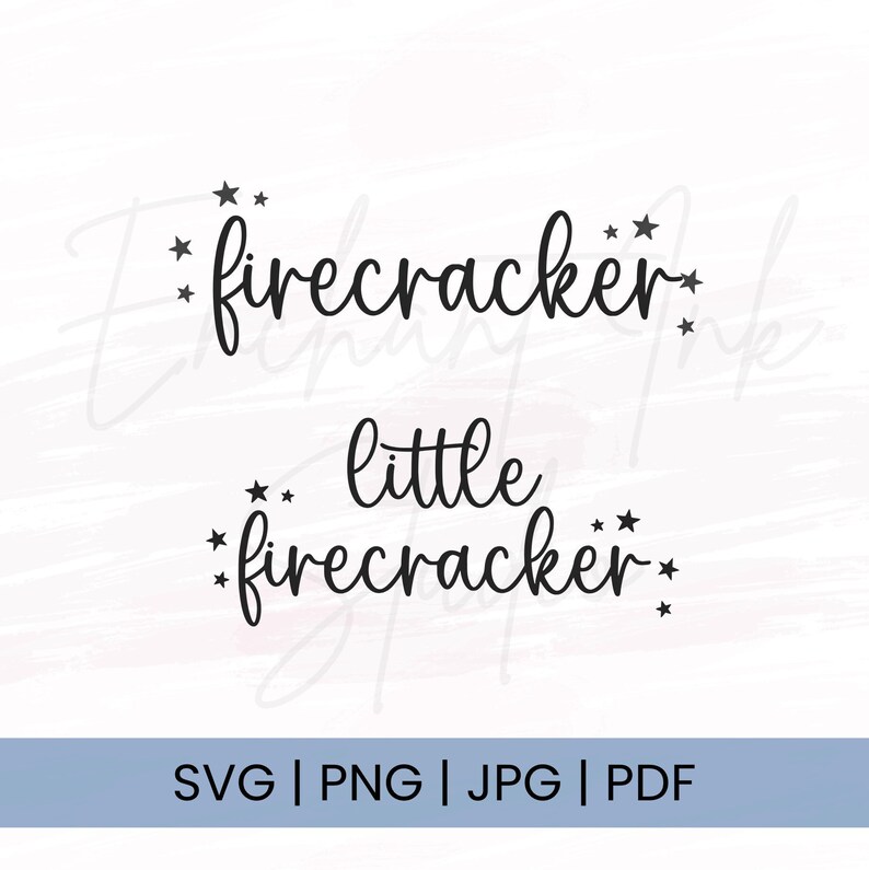 Firecracker Svg | Little Firecracker Svg | Matching Svg Png Pdf Jpg ...