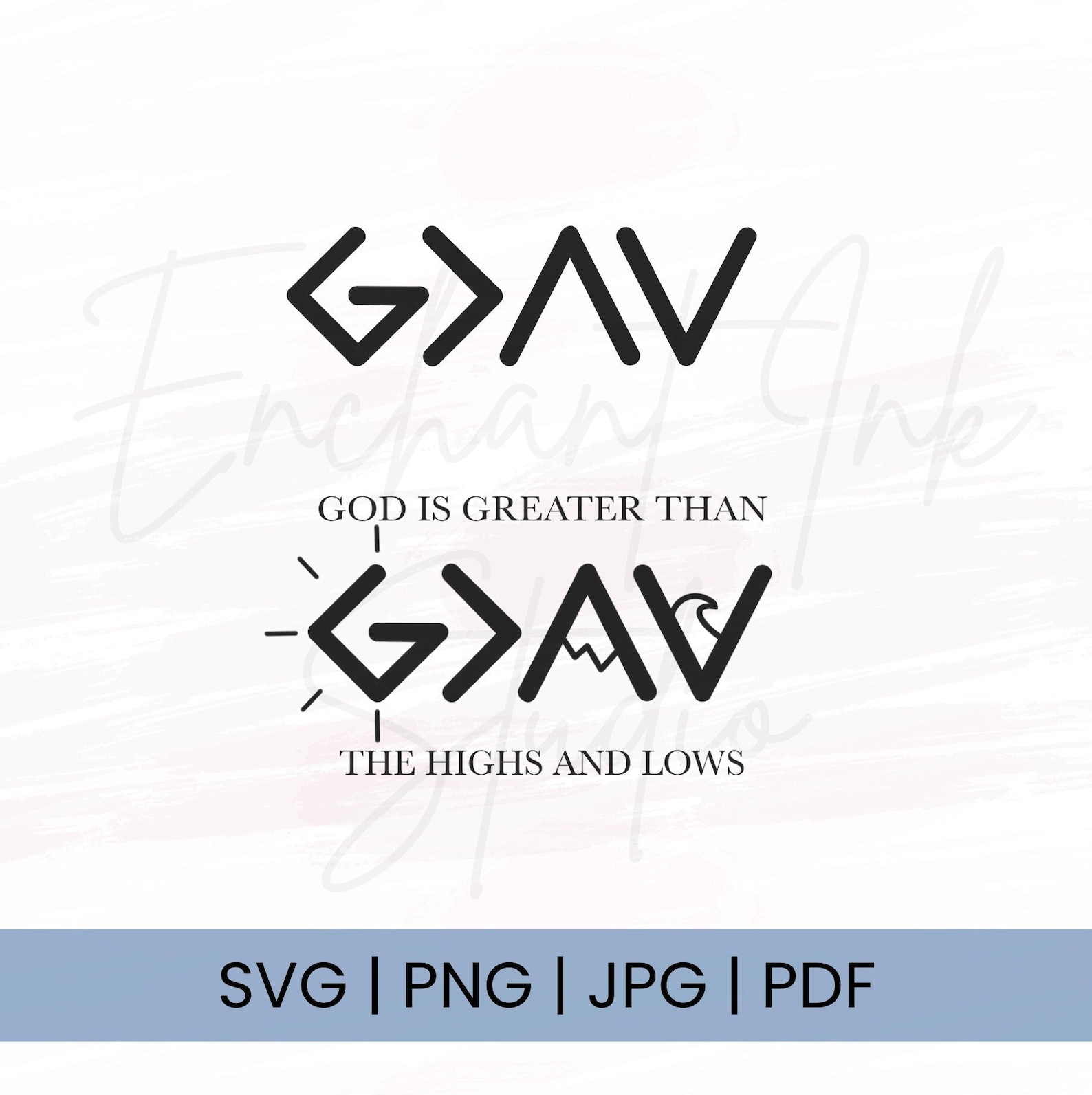 God is Greater Than the Highs and Lows Svg Png Pdf Jpg | Christian Svg ...